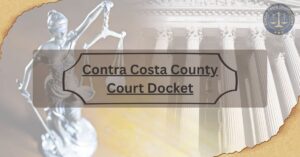 Contra Costa County Court Docket